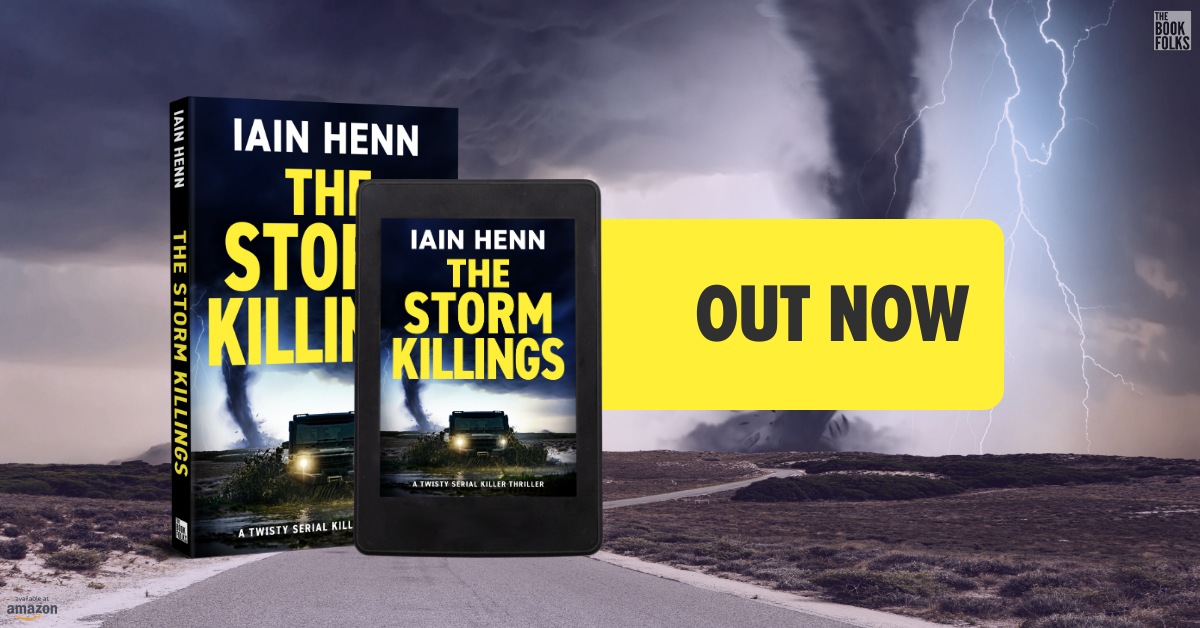 THE STORM KILLINGS: a heart-pounding thriller by Iain Henn